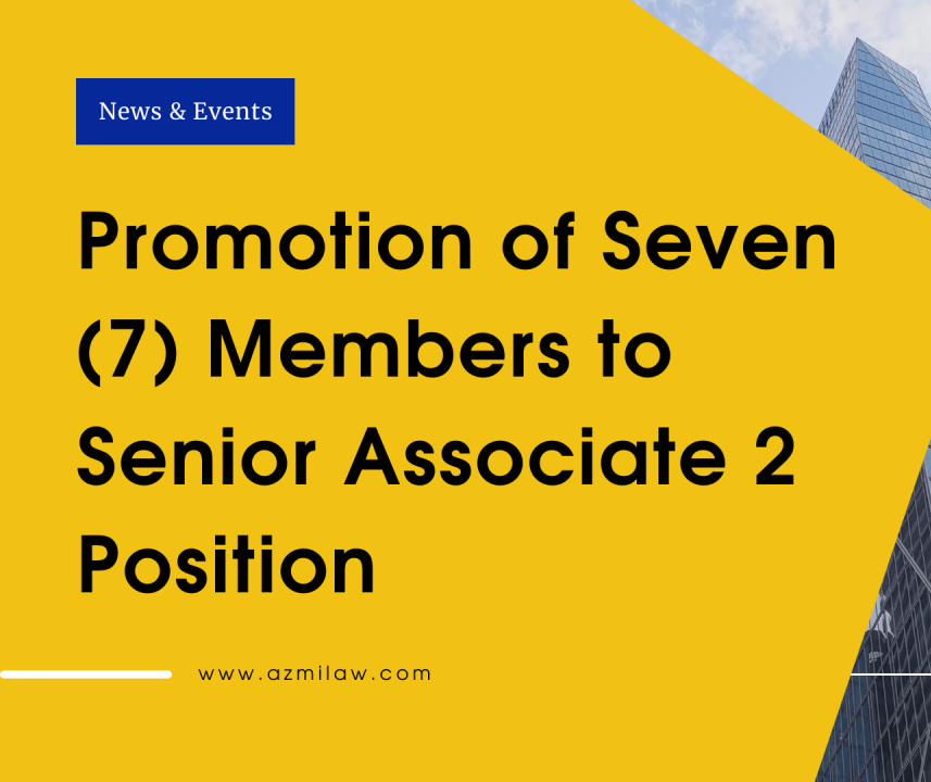 Promotion of Seven (7) Members to Senior Associate 2 Position - Azmi ...